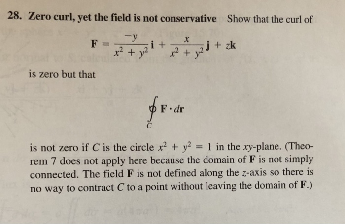 Solved 28. Zero curl, yet the field is not conservative Show | Chegg.com