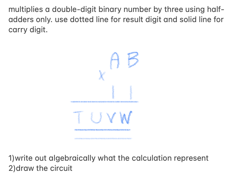 Solved multiplies a double-digit binary number by three | Chegg.com