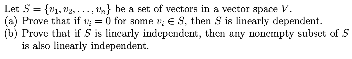 Solved Let S={v1,v2,…,vn} be a set of vectors in a vector | Chegg.com