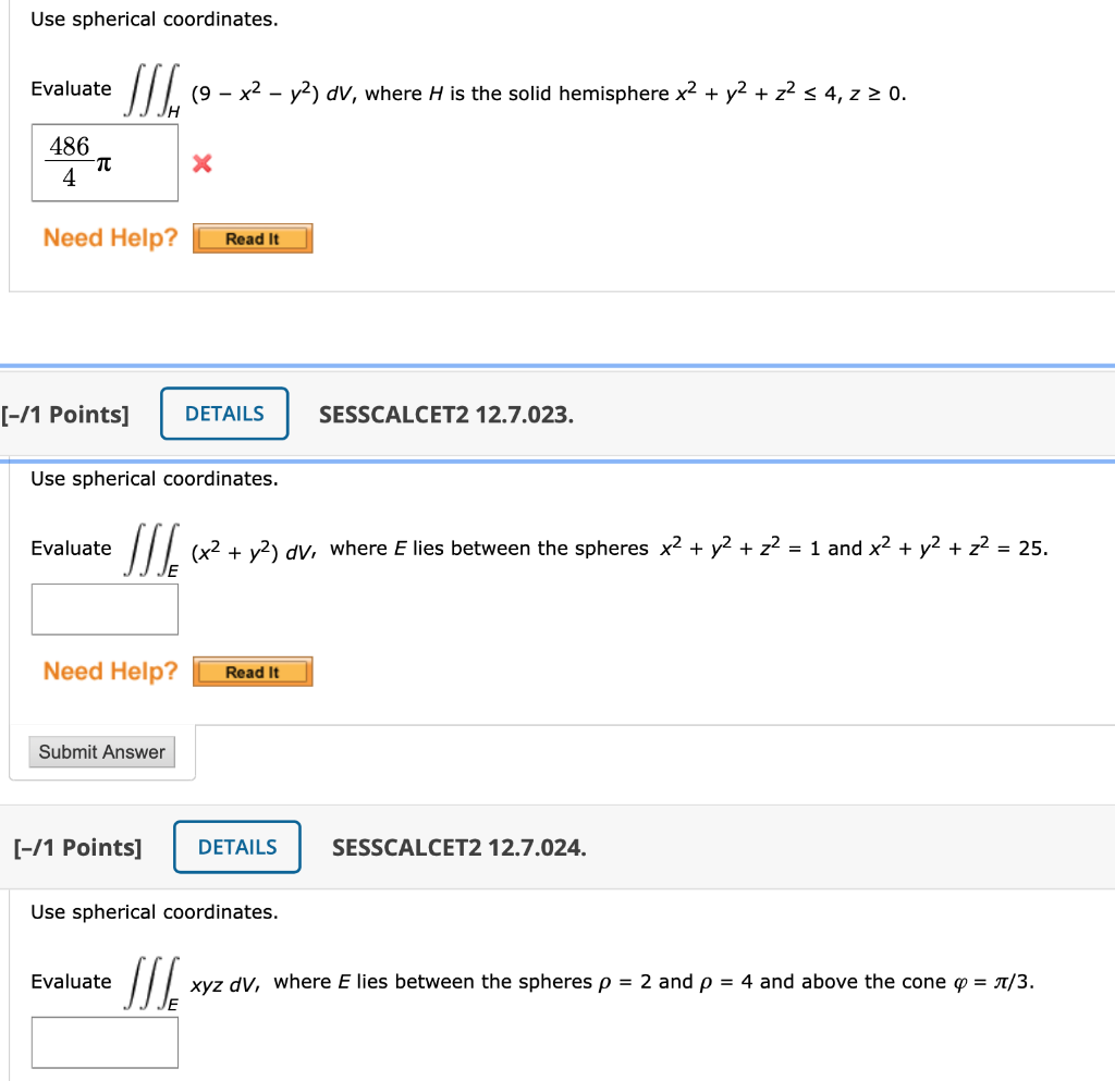 Solved Use spherical coordinates. Evaluate SSL 19 - x2 - y2) | Chegg.com Solved Use spherical coordinates. Evaluate SSL 19 - x2 - y2) | Chegg.com