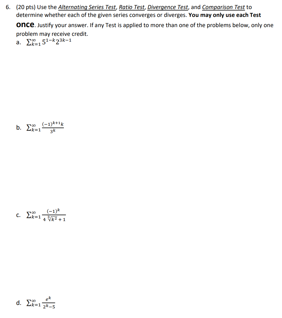 Solved 6. (20 pts) Use the Alternating Series Test, Ratio | Chegg.com