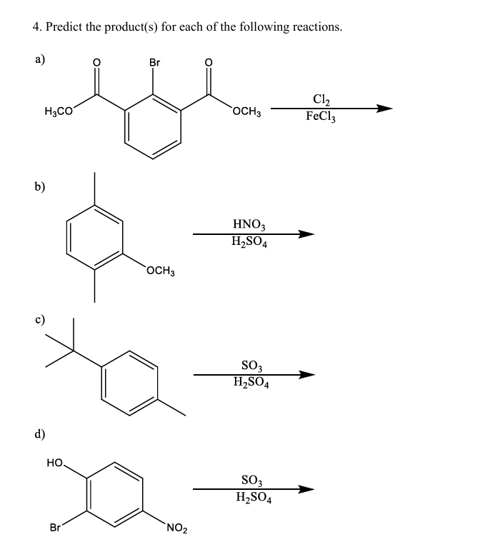 Solved 4. ﻿Predict the product(s) ﻿for each of the following | Chegg.com