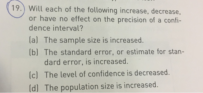 Solved 19.) Will each of the following increase, decrease, | Chegg.com
