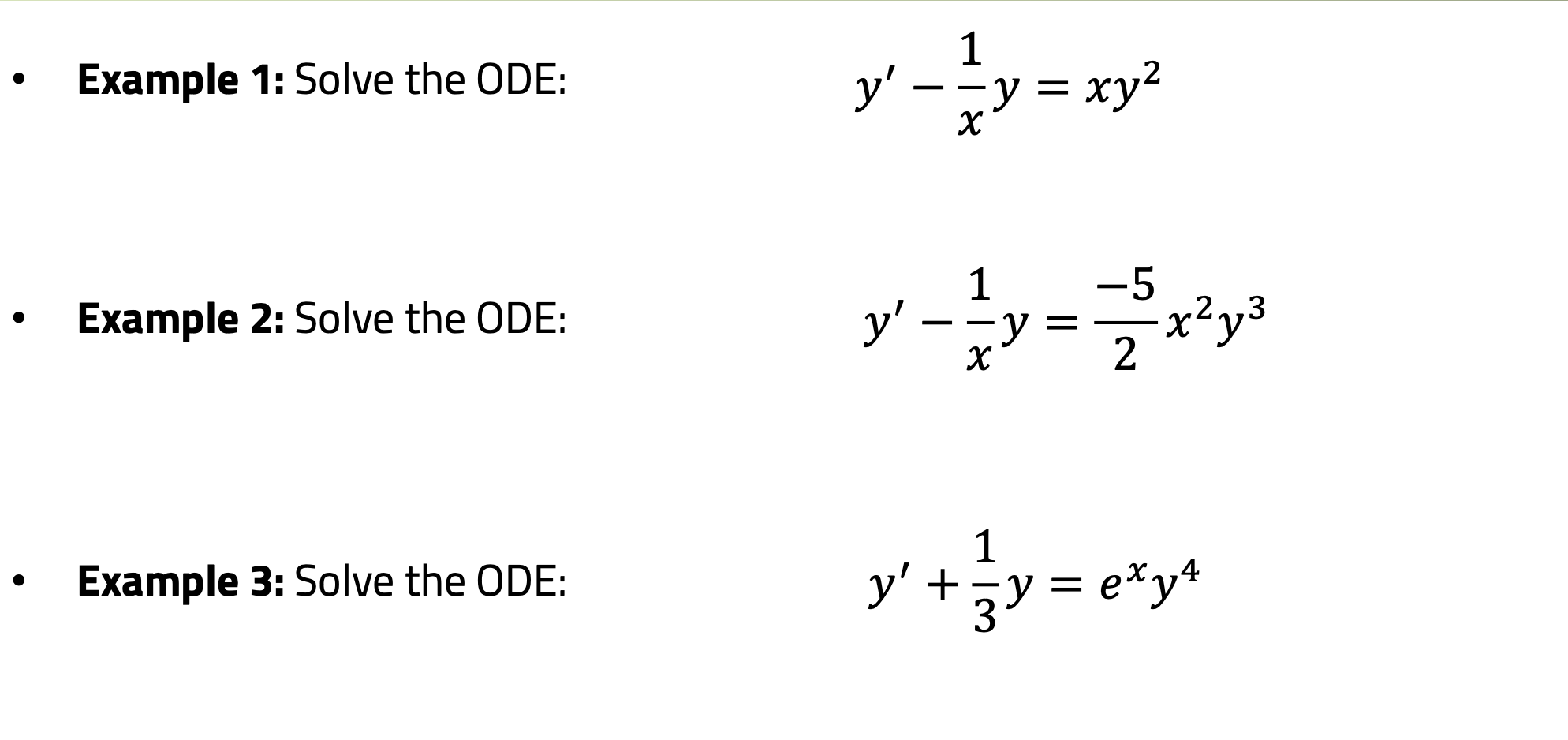 Solved Example 1: Solve the ODE: y′−x1y=xy2 Example 2: Solve | Chegg.com Solved Example 1: Solve the ODE: y′−x1y=xy2 Example 2: Solve | Chegg.com