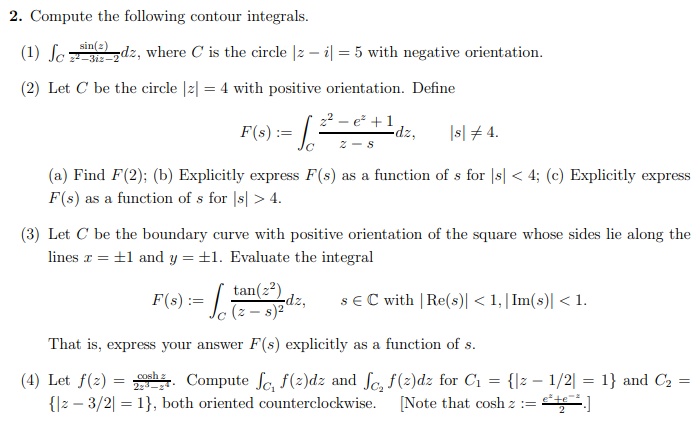 Solved 2. Compute the following contour integrals. (1) Sc | Chegg.com