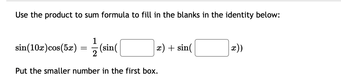 Solved Use The Product To Sum Formula To Fill In The Blanks