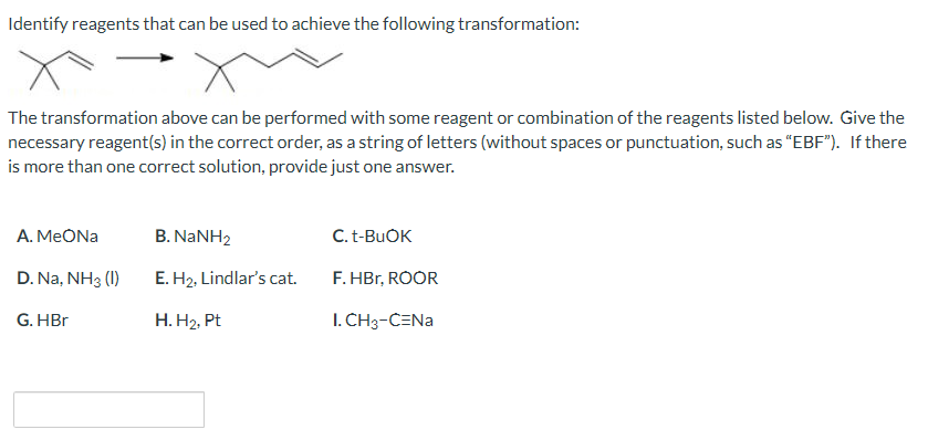 Solved Identify reagents that can be used to achieve the | Chegg.com