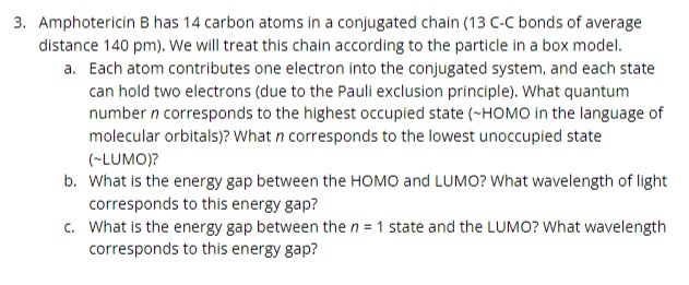 Solved Amphotericin B has 14 carbon atoms in a conjugated | Chegg.com