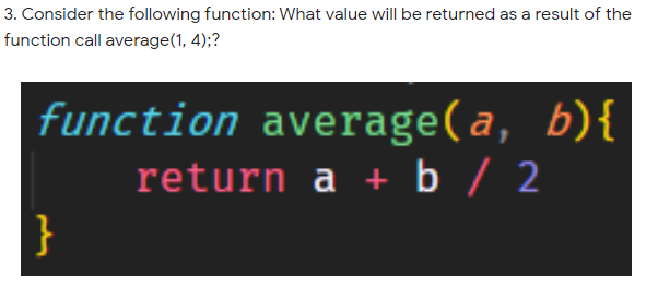 Solved What value will be returned as a result of the | Chegg.com