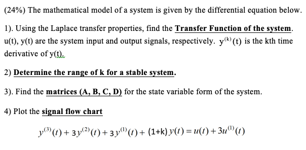 Solved (24%) The mathematical model of a system is given by | Chegg.com