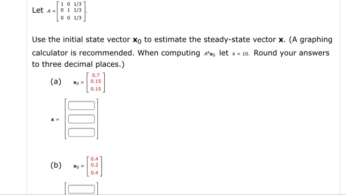 Solved 10 1/3 Let A=10 1 1/3 0 0 1/3 Use the initial state | Chegg.com