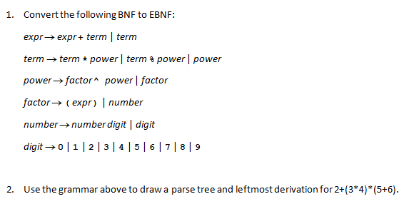 Solved 1. Convert the following BNF to EBNF: expr → expr + | Chegg.com