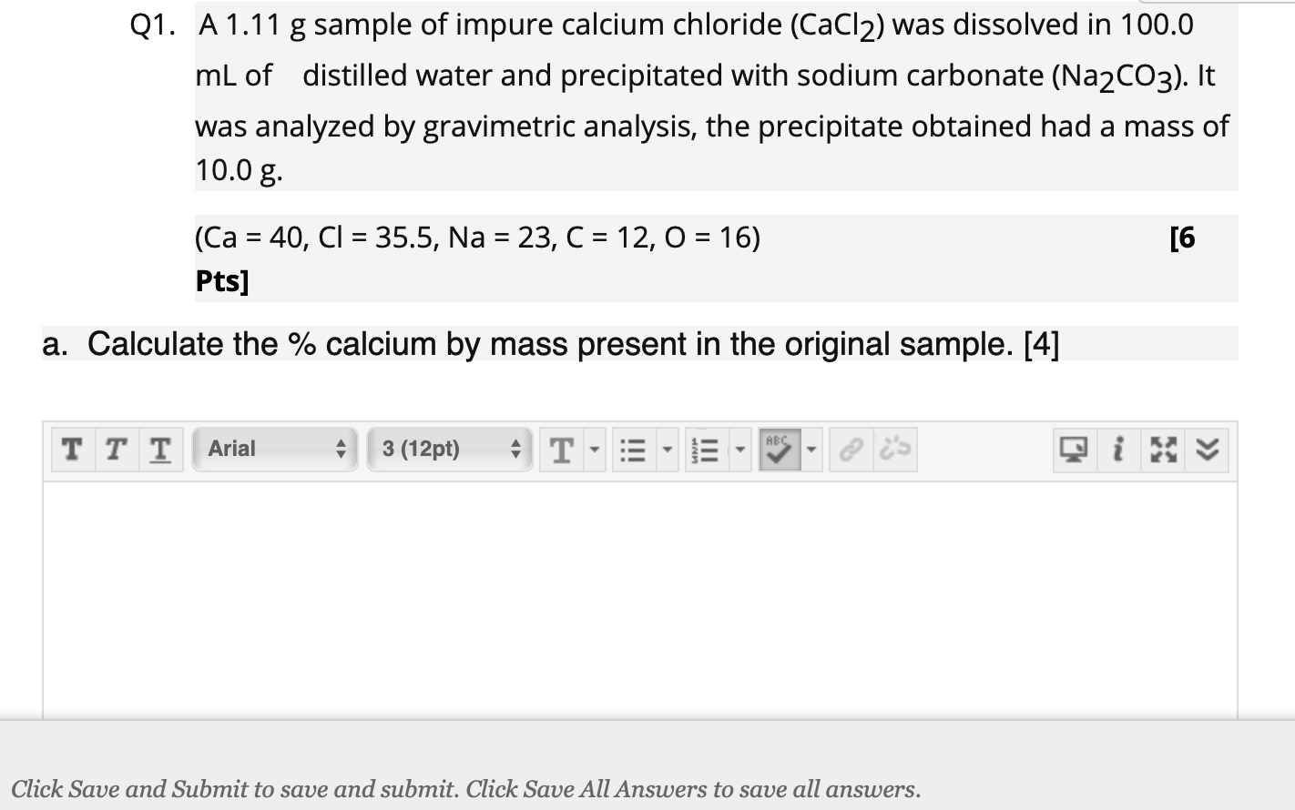 Solved Q1. A1.11 g sample of impure calcium chloride (CaCl2) | Chegg.com