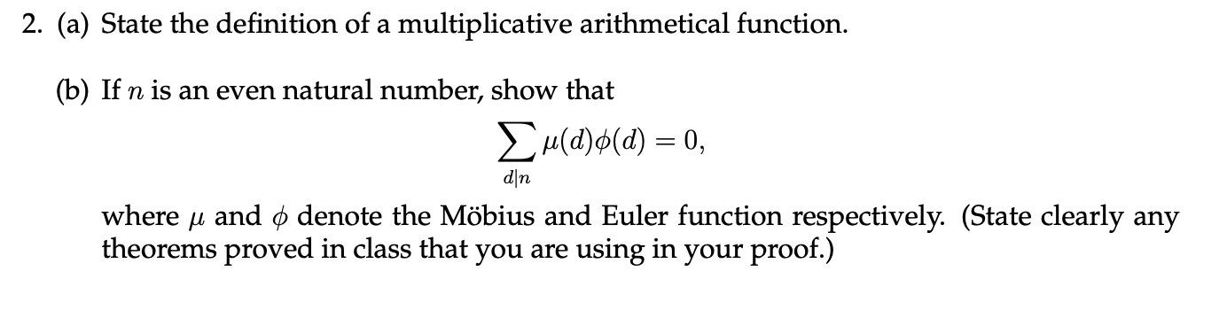 Solved 2. (a) State the definition of a multiplicative | Chegg.com