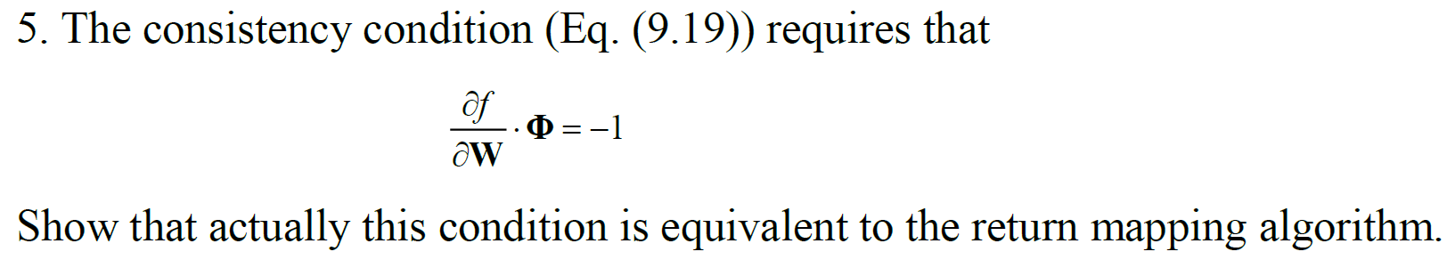 5. The consistency condition (Eq. (9.19)) requires | Chegg.com