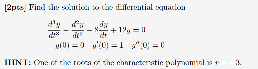Solved [2pts) Find the solution to the differential equation | Chegg.com