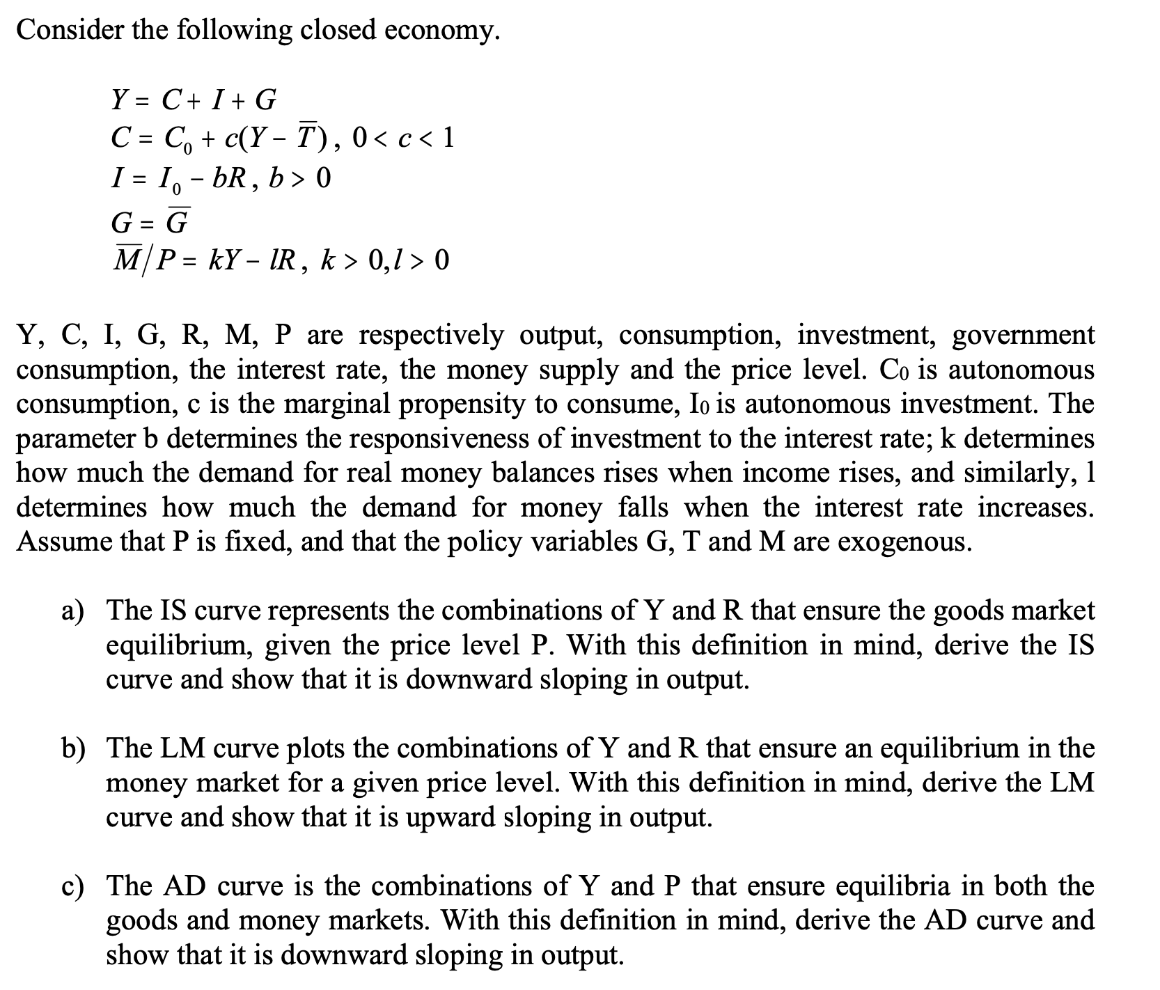 Solved Consider the following closed economy. | Chegg.com