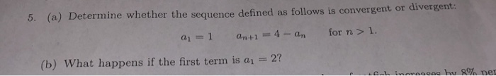 Solved 5 A Determine Whether The Sequence Defined As 
