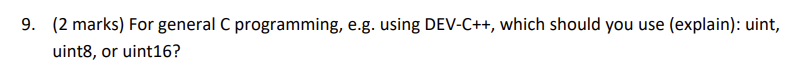 Solved 9. (2 marks) For general C programming, e.g. using | Chegg.com