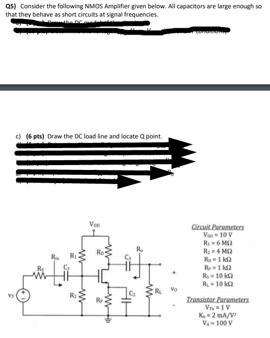 Solved Q5) Consider the following NMOS Amplifier given | Chegg.com