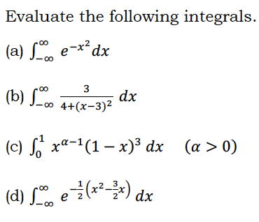 Evaluate the following integrals. (a) ∫−∞∞e−x2dx (b) | Chegg.com