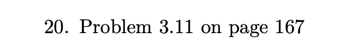 20. Problem 3.11 on page 167 | Chegg.com