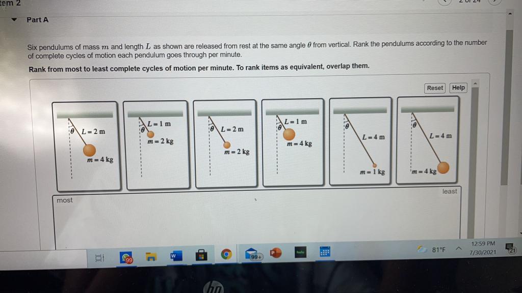 Solved tem 2 Part A Six pendulums of mass m and length L as | Chegg.com