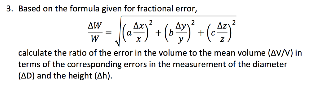 Solved 3. Based on the formula given for fractional error, | Chegg.com
