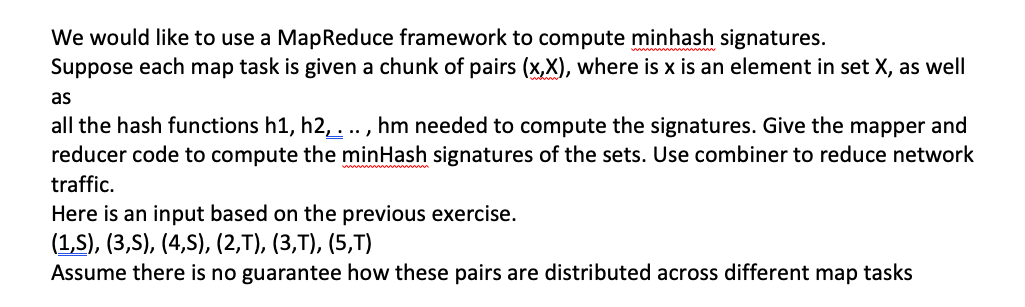 We would like to use a MapReduce framework to compute | Chegg.com