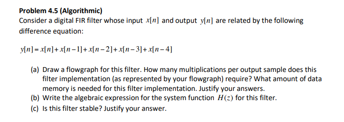 Solved Problem 4.5 (Algorithmic) Consider a digital FIR | Chegg.com