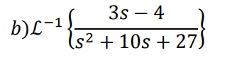 Solved b) \\( \\mathcal{L}^{-1}\\left\\{\\frac{3 | Chegg.com