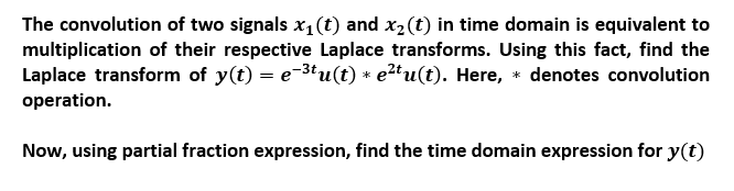 Solved The convolution of two signals xi(t) and x2(t) in | Chegg.com