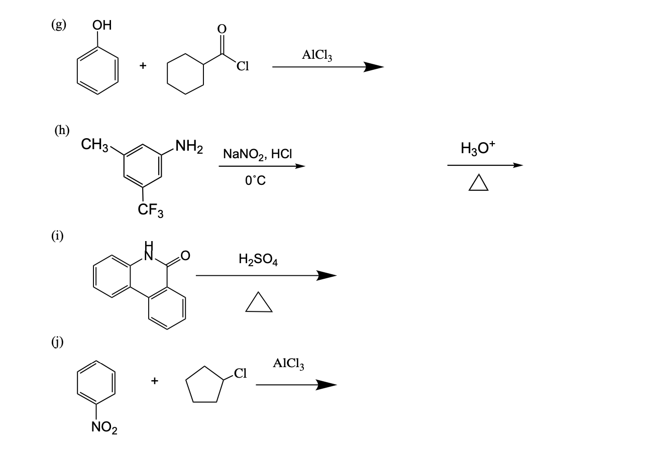 Solved (g) OH AlCl3 CI (H) CH37 CH2 NH2 NaNO2, HCI H30+ 0°C | Chegg.com Solved (g) OH AlCl3 CI (H) CH37 CH2 NH2 NaNO2, HCI H30+ 0°C | Chegg.com
