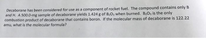 Solved Decaborane has been considered for use as a component | Chegg.com