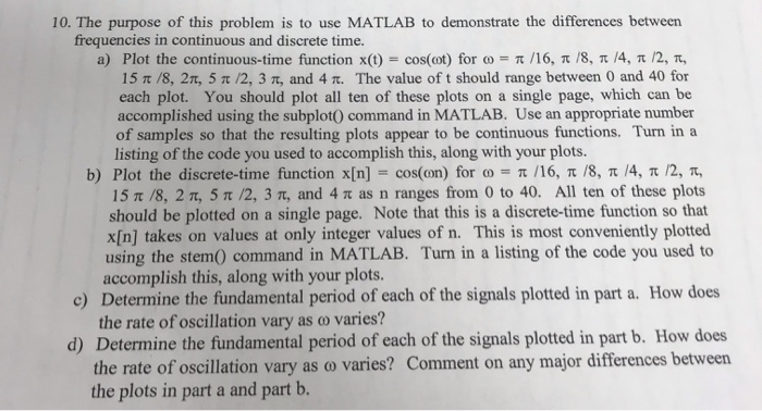 Solved 10. The purpose of this problem is to use MATLAB to | Chegg.com