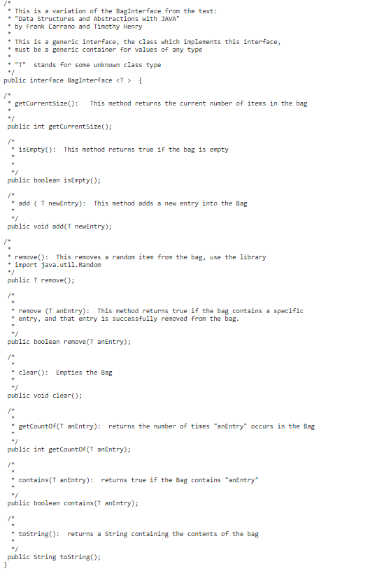 Solved Using the given generic interface Baginterface.java, | Chegg.com