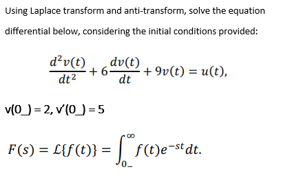 Solved Using Laplace transform and anti-transform, solve the | Chegg.com
