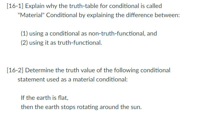 Solved [16-1] Explain why the truth-table for conditional is | Chegg.com