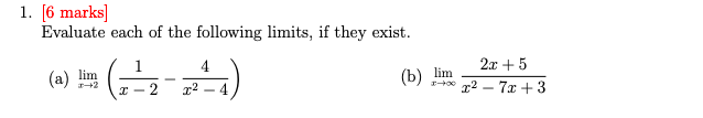 Solved 1. [6 marks ] Evaluate each of the following limits, | Chegg.com