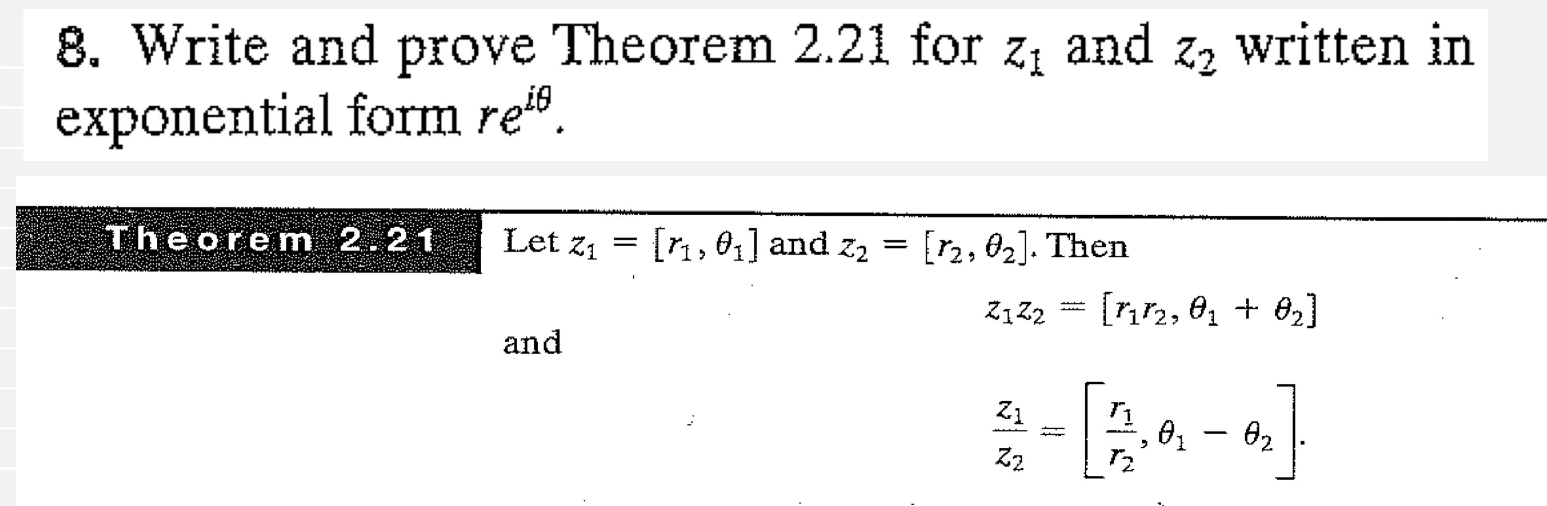 Solved 8. Write and prove Theorem 2.21 for z1 and z2 written | Chegg.com