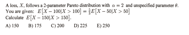 Solved A loss, X, follows a 2-parameter Pareto distribution | Chegg.com