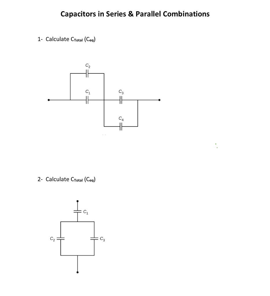 Solved Capacitors in Series & Parallel Combinations 1- | Chegg.com