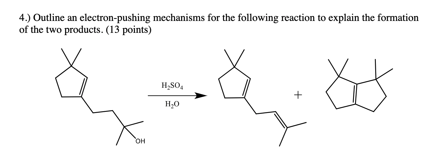 Solved 4.) Outline an electron-pushing mechanisms for the | Chegg.com