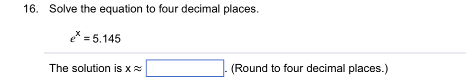 Solved 16. Solve the equation to four decimal places. | Chegg.com