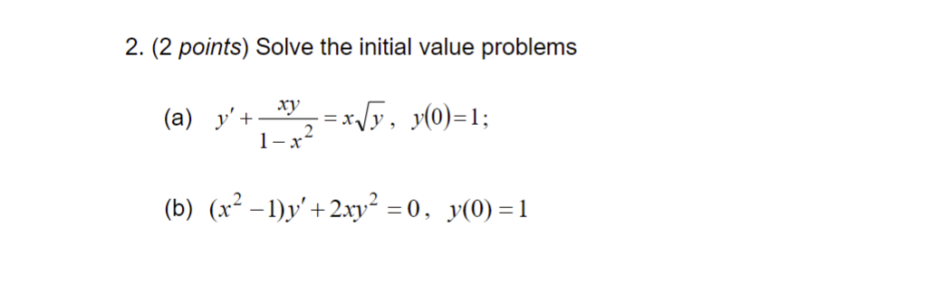 Solved 2. (2 points) Solve the initial value problems (a) | Chegg.com