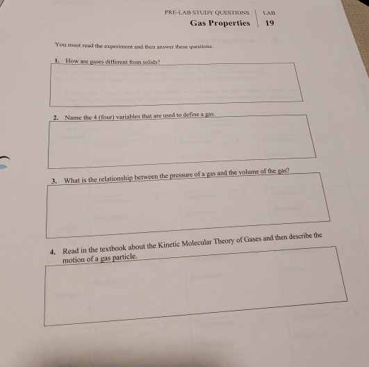Solved PRE-LAB STUDY QUESTIONS LAB Gas Properties 19 You | Chegg.com