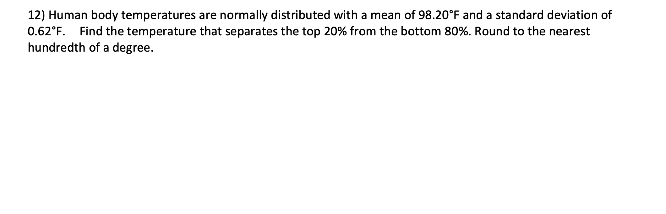 Solved Human body temperatures are normally distributed with | Chegg.com