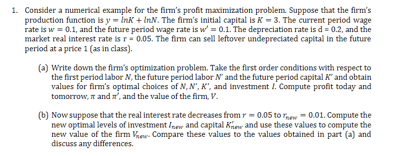 Solved 1. Consider a numerical example for the firm's profit | Chegg.com