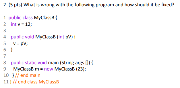 Solved 2. (5 pts) What is wrong with the following program | Chegg.com