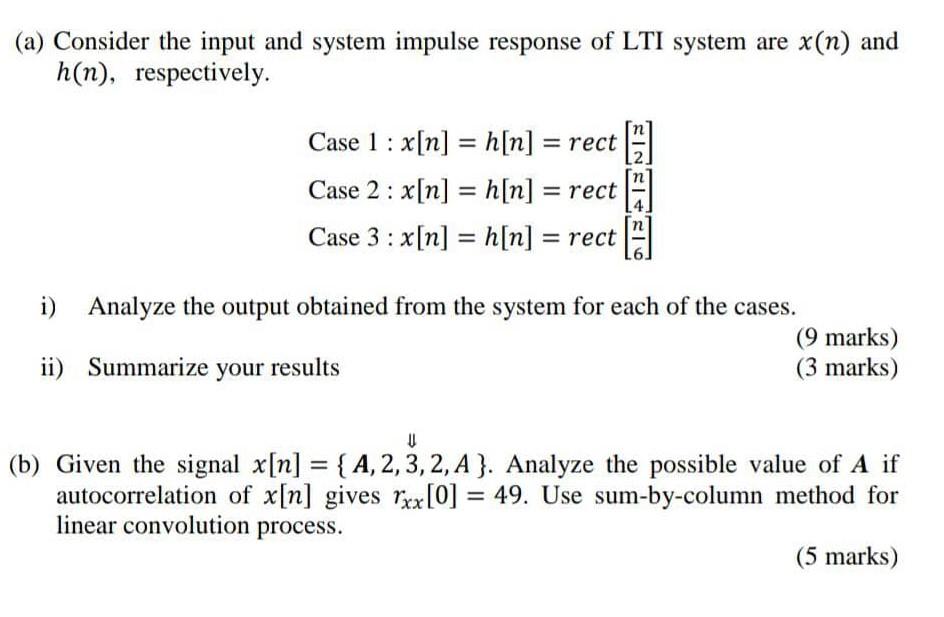 Solved (a) Consider the input and system impulse response of | Chegg.com
